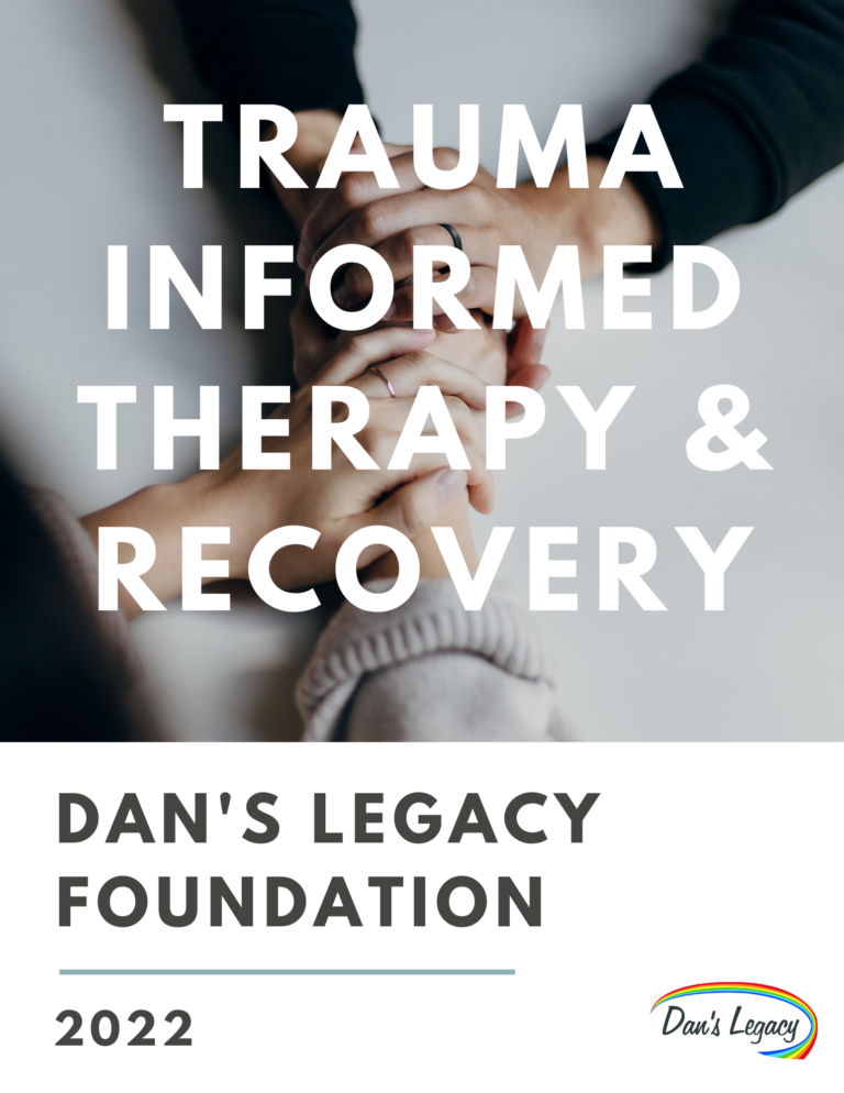 Trauma Informed Therapy & Recovery - Dan's Legacy