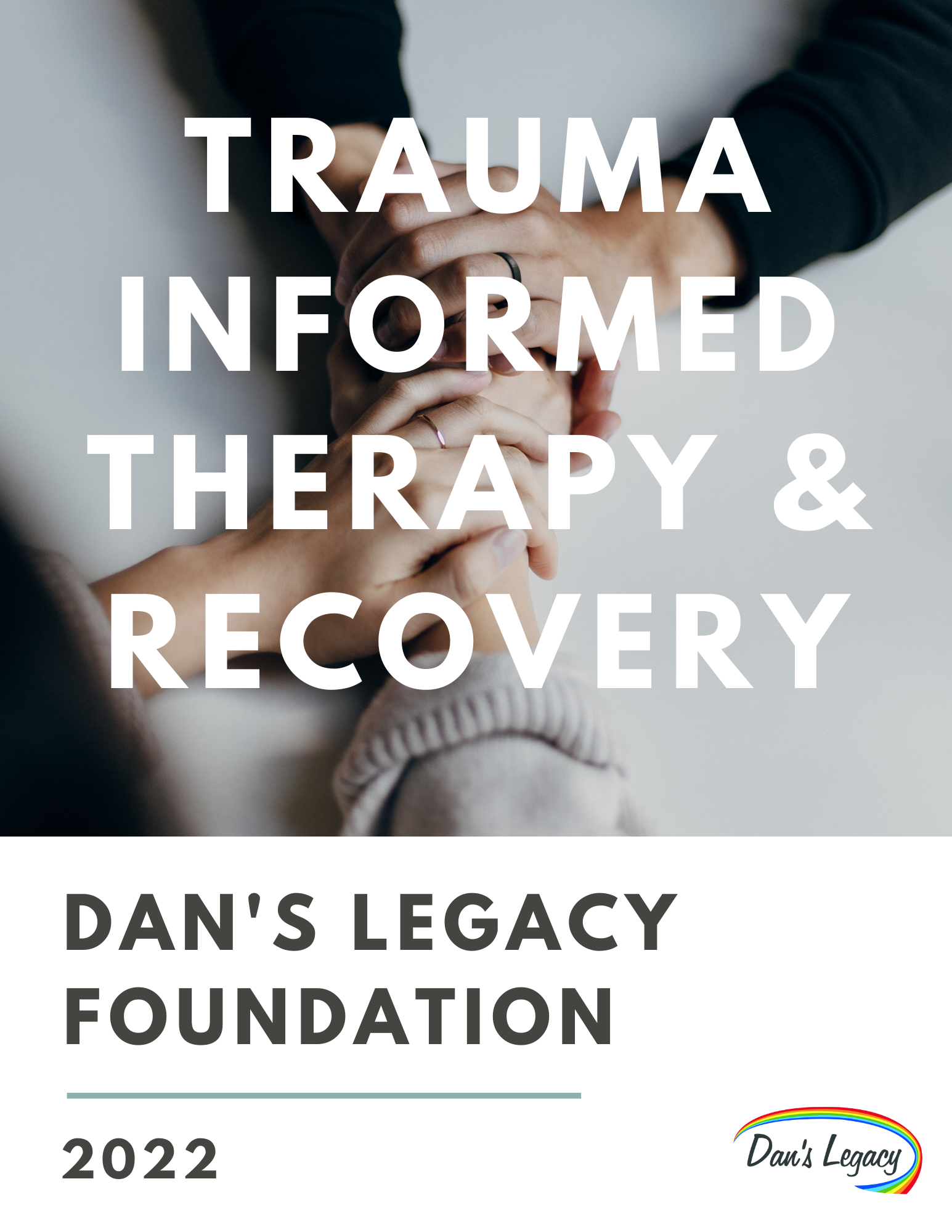 Trauma Informed Therapy & Recovery - Dan's Legacy